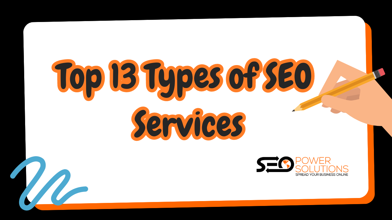 Top 13 Types of SEO Services